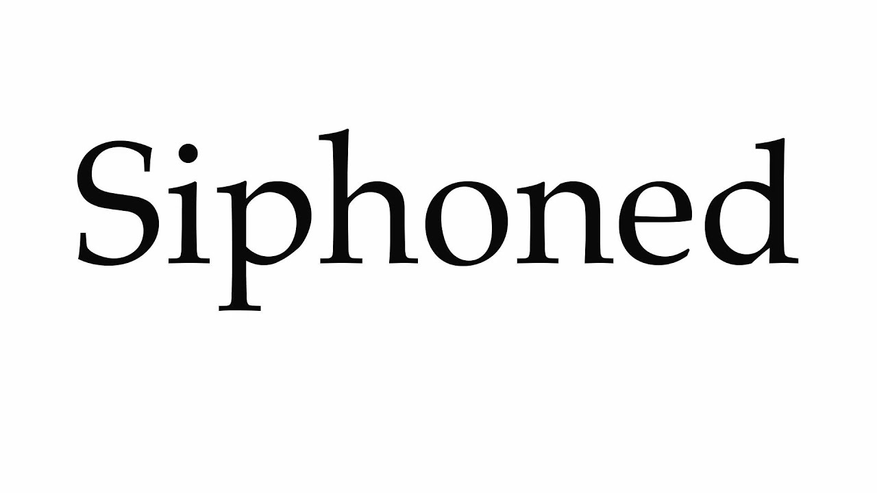 How to Pronounce Siphoned - YouTube
