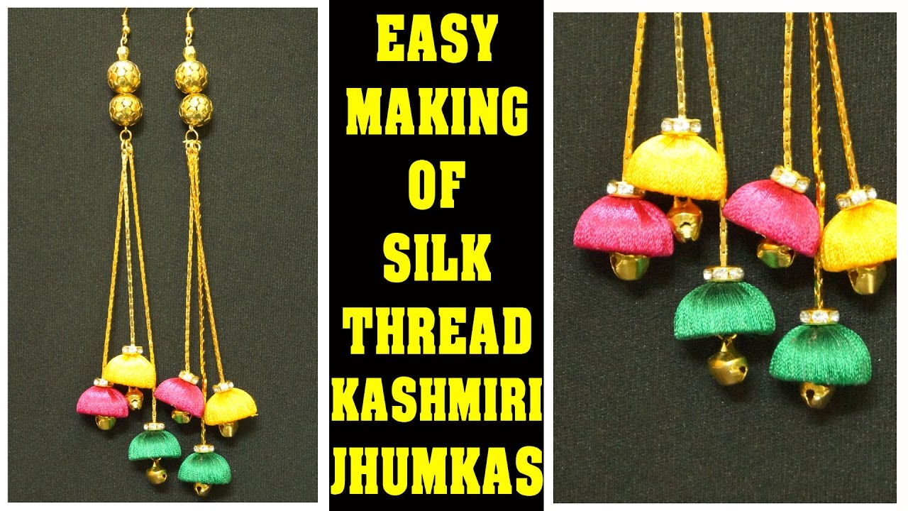 Easy Making of Silk Thread Kashmiri Jhumkas | Silk Thread Jewelry ...