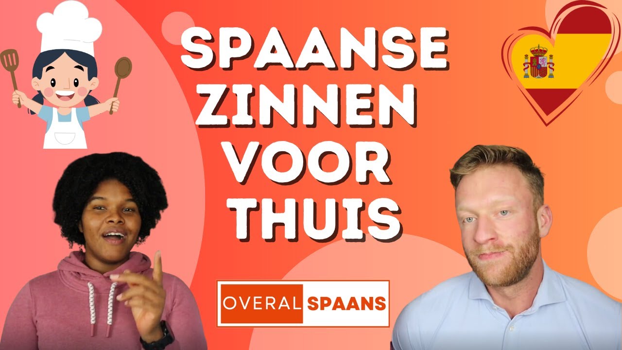 Spaanse Zinnen Voor Thuis | Alledaagse Spaanse Zinnen | Spaans Leren ...