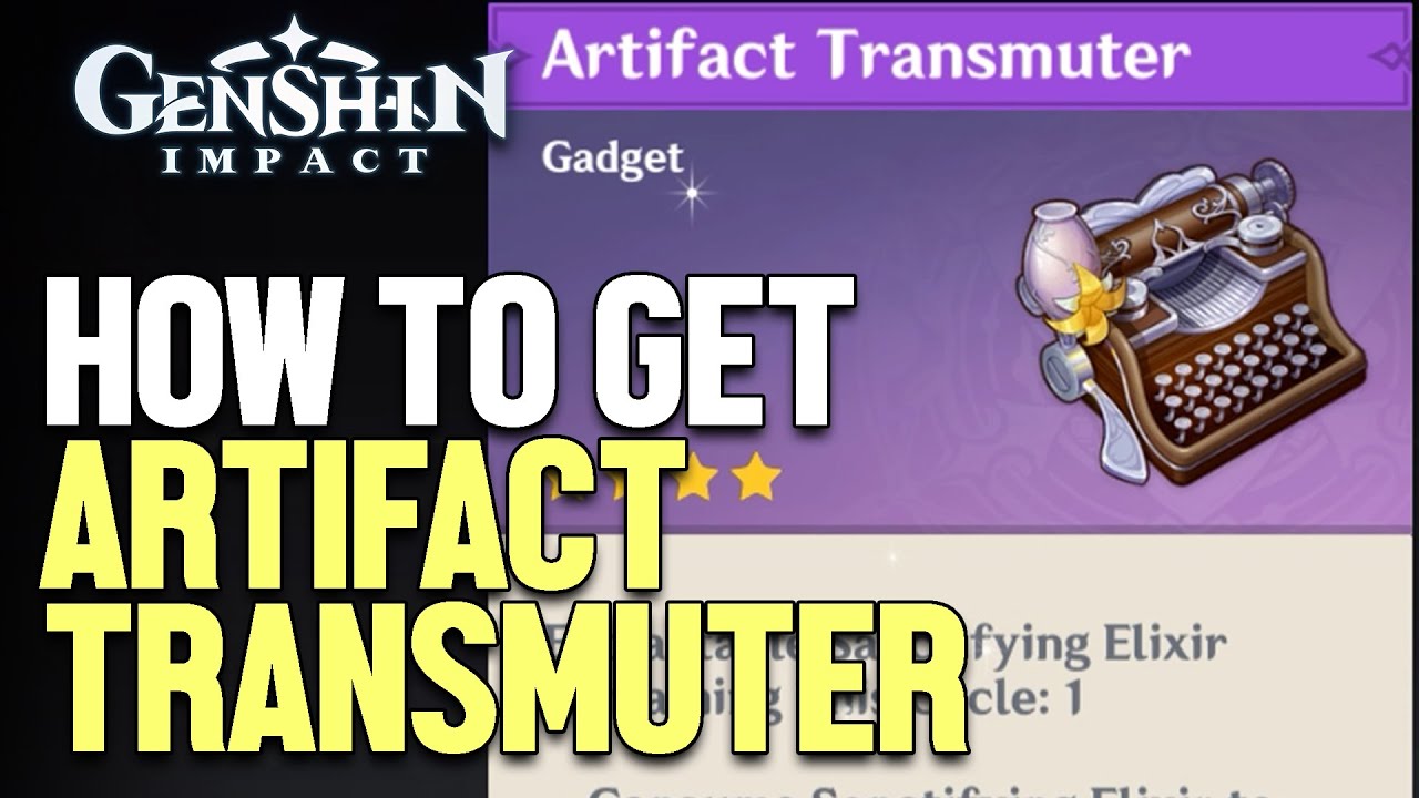 How to get Artifact Transmuter Genshin Impact - YouTube