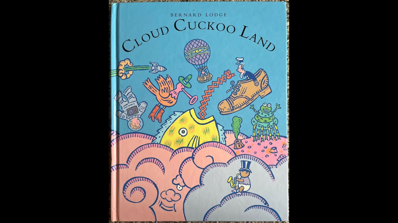 Cloud Cuckoo Land (Read Aloud / Read Along Story) - YouTube