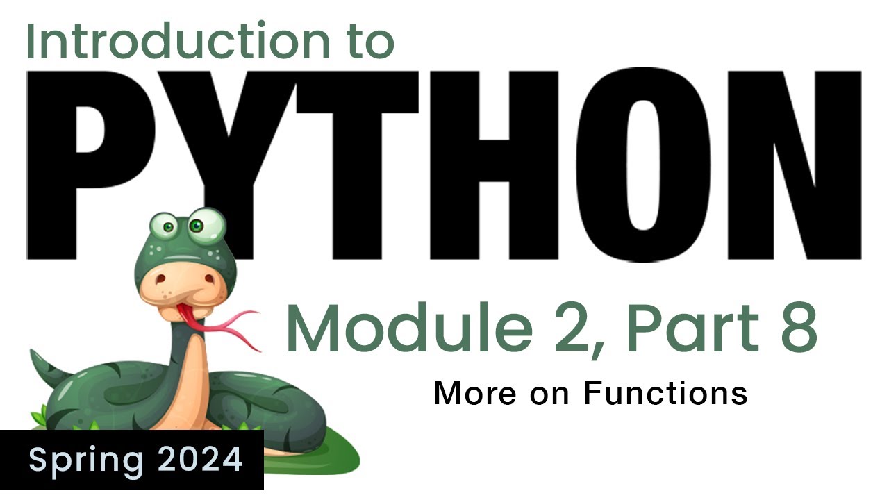Python Module 2 More On Python Functions Fall 2024 Youtube 4474