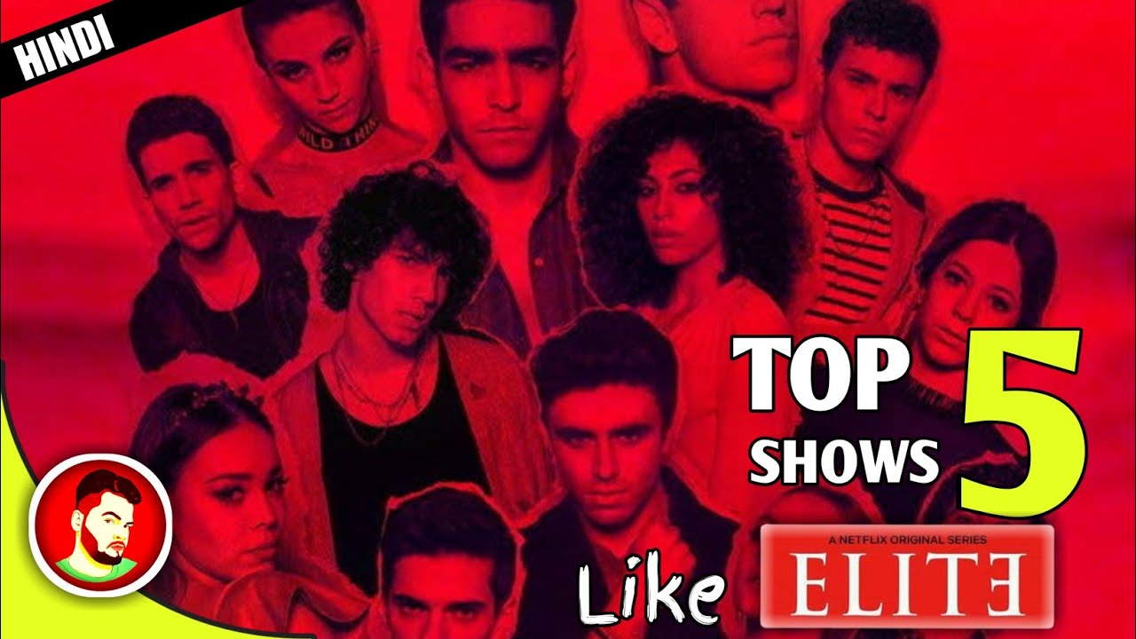TOP 5 Series Like Elite |Series Like Elite In Hindi |Tushar Chauhan ...