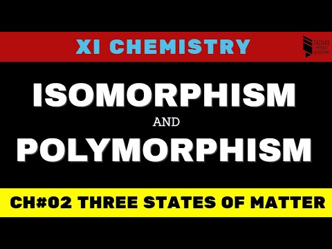 Three States of Matter 13 | Isomorphism and Polymorphism | XI Chemistry ...
