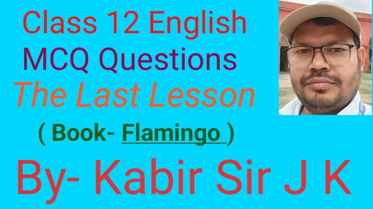 Class 12 English Flamingo The Last Lesson MCQ Objective YouTube class-12-english-flamingo-the-last-lesson-mcq-objective-youtube