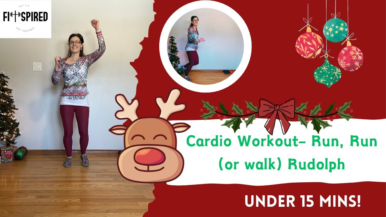 RUN, RUN RUDOLPH CARDIO WORKOUT! #christmas #fitness #exercise # ...