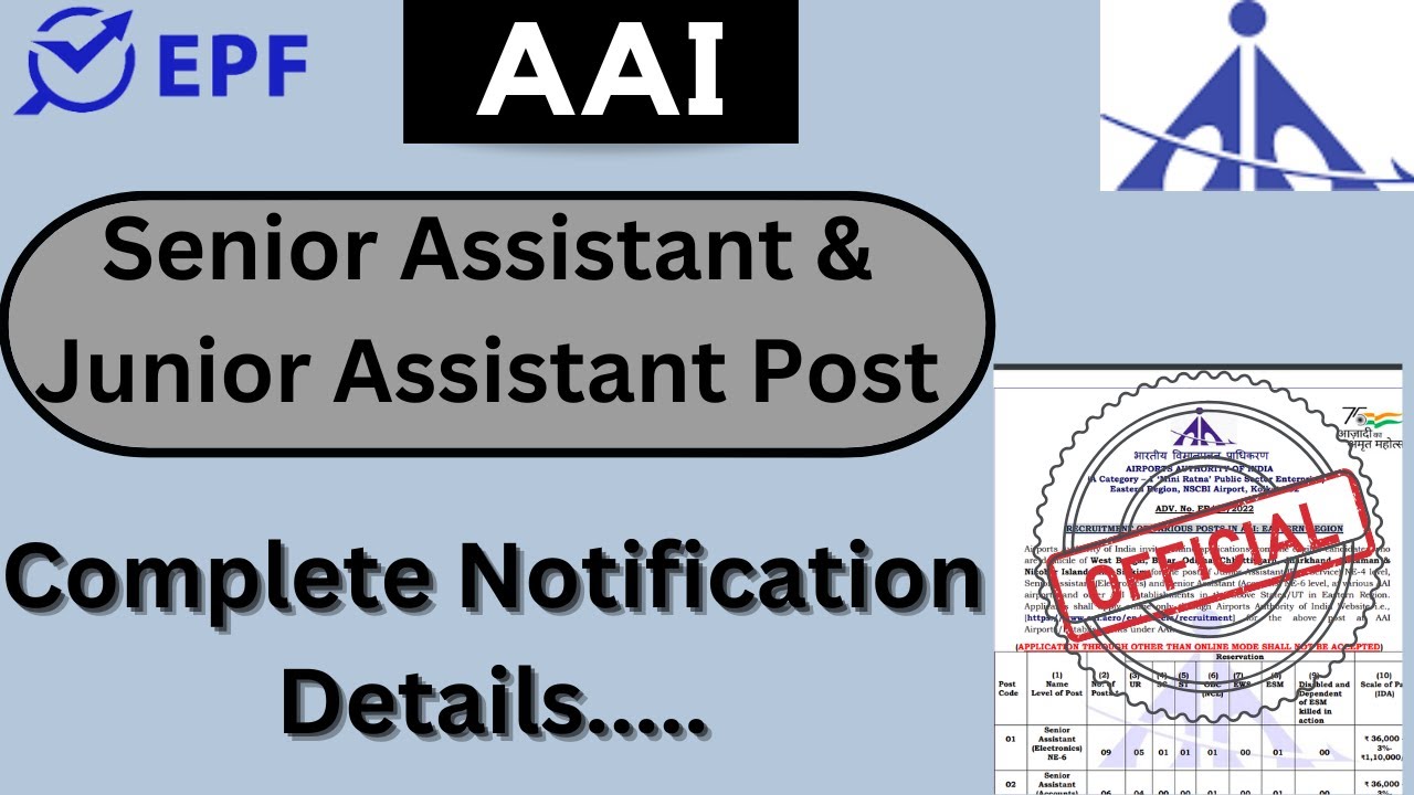 AAI || Junior Assistant || Senior Assistant || Notification Detail 2022 ...
