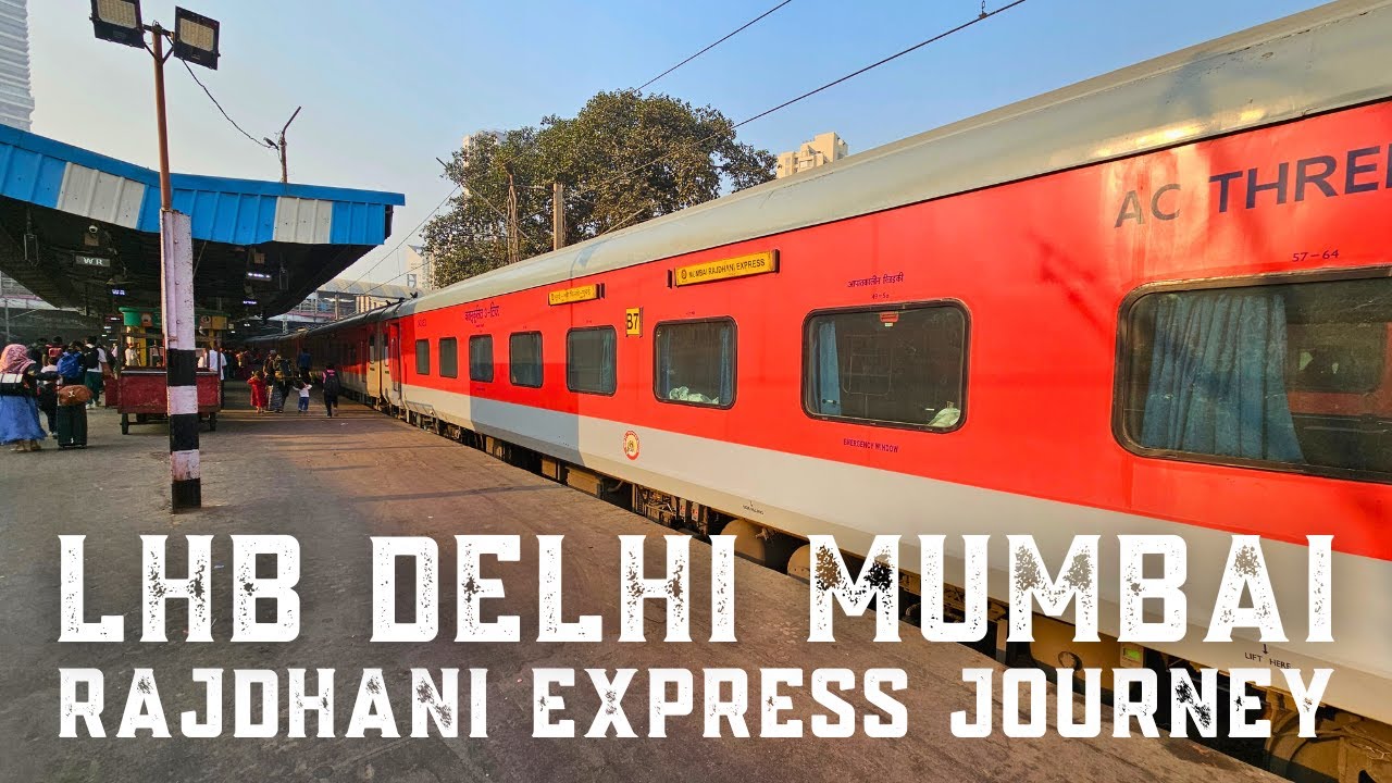 New Delhi to Mumbai : Full Journey : 12952 LHB Mumbai Rajdhani Express ...