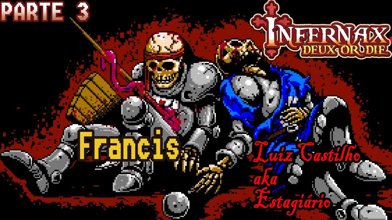 Infernax 2 players parte 3 Morremos muito - YouTube
