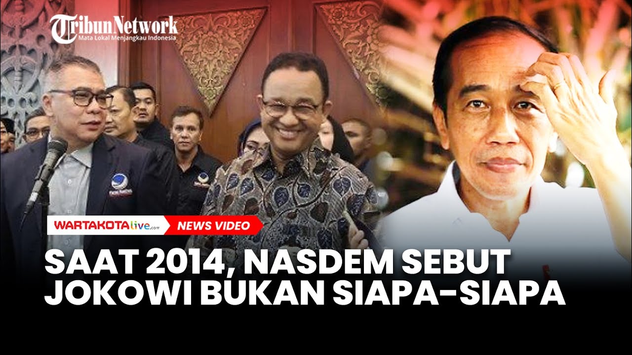 Kenang Deklarasi Capres 2014, Partai NasDem Sebut Saat Itu Jokowi Bukan ...
