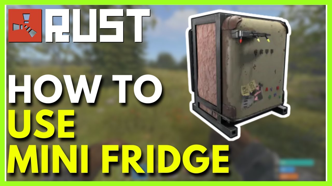 How to Get and Use the Mini Fridge in Rust (Full Guide) - YouTube
