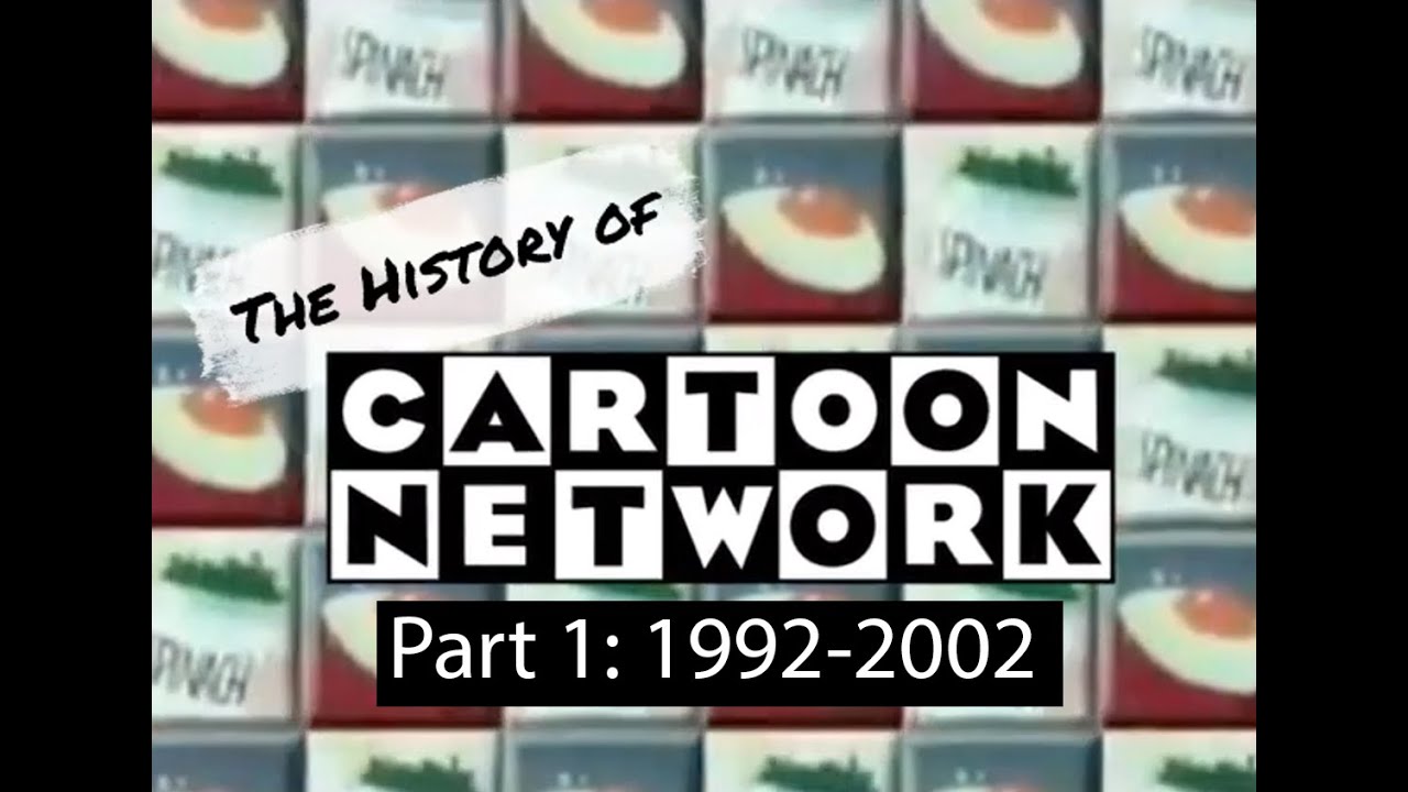 The History of Cartoon Network- Part 1: 1992-2002 - YouTube
