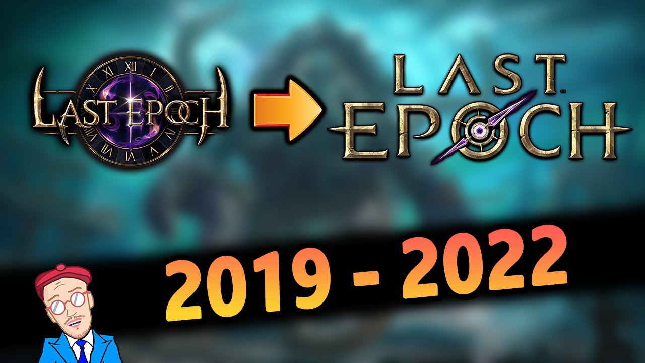 How Last Epoch evolved since 2019 - An Overview - YouTube