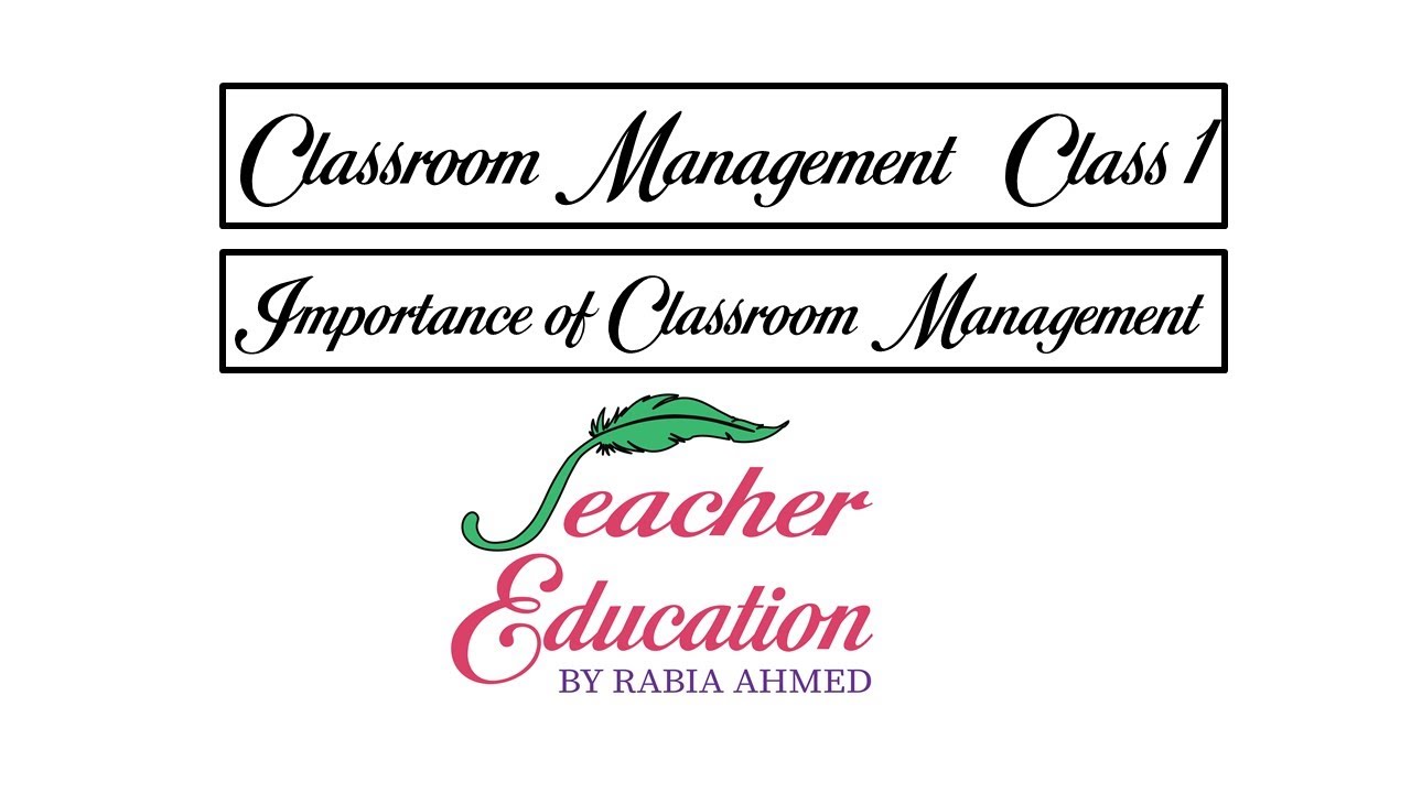 Introduction To Classroom Management Why Classroom Management Is introduction-to-classroom-management-why-classroom-management-is