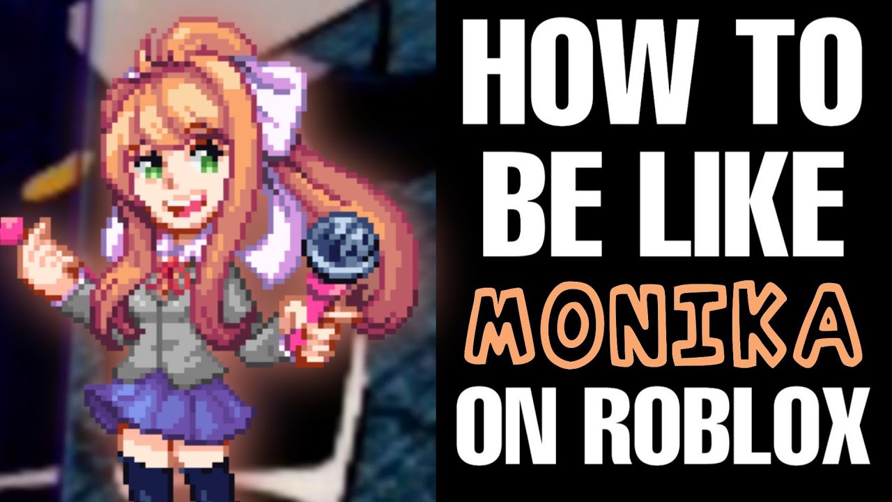 HOW TO BE MONIKA ON ROBLOX | Monika Cosplay Friday Night Funkin - YouTube