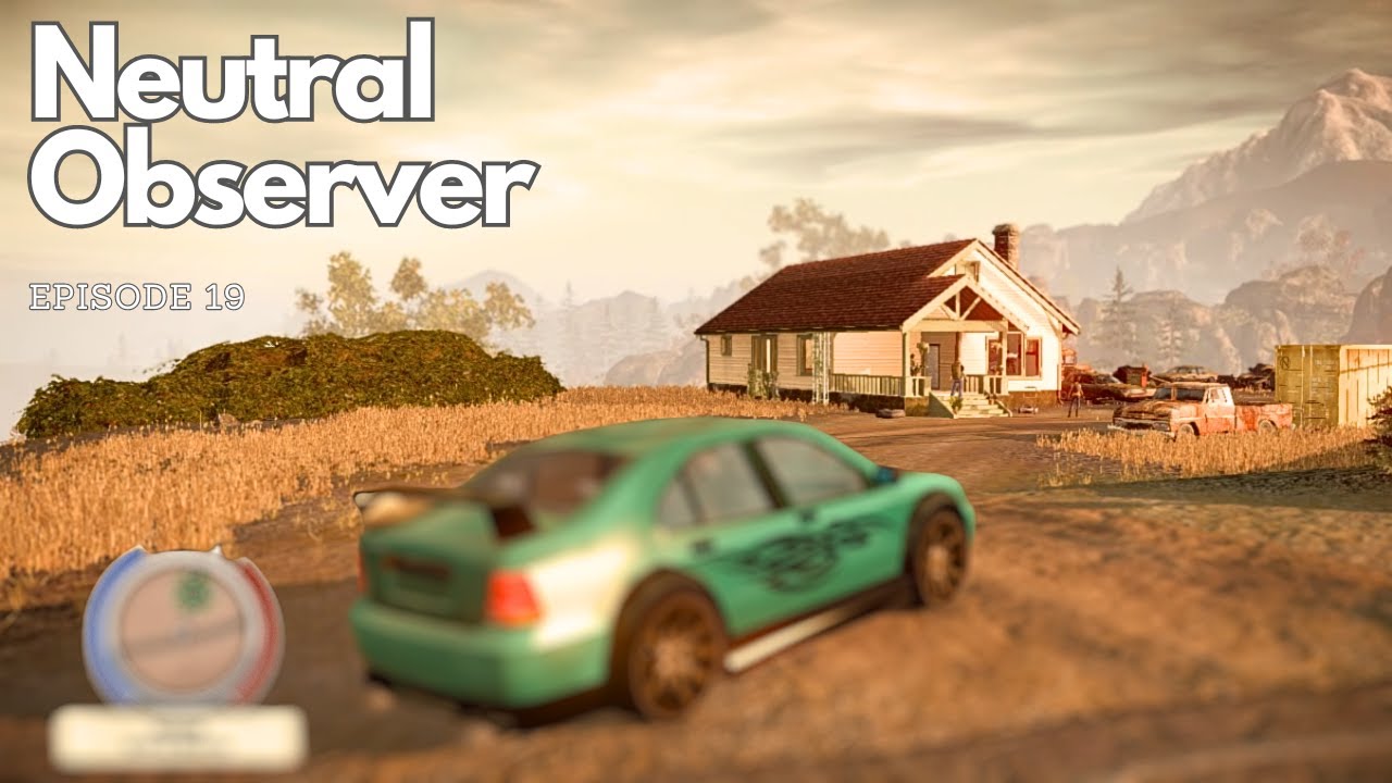 State of Decay Episode 19 Gameplay / (Neutral Observer) - YouTube