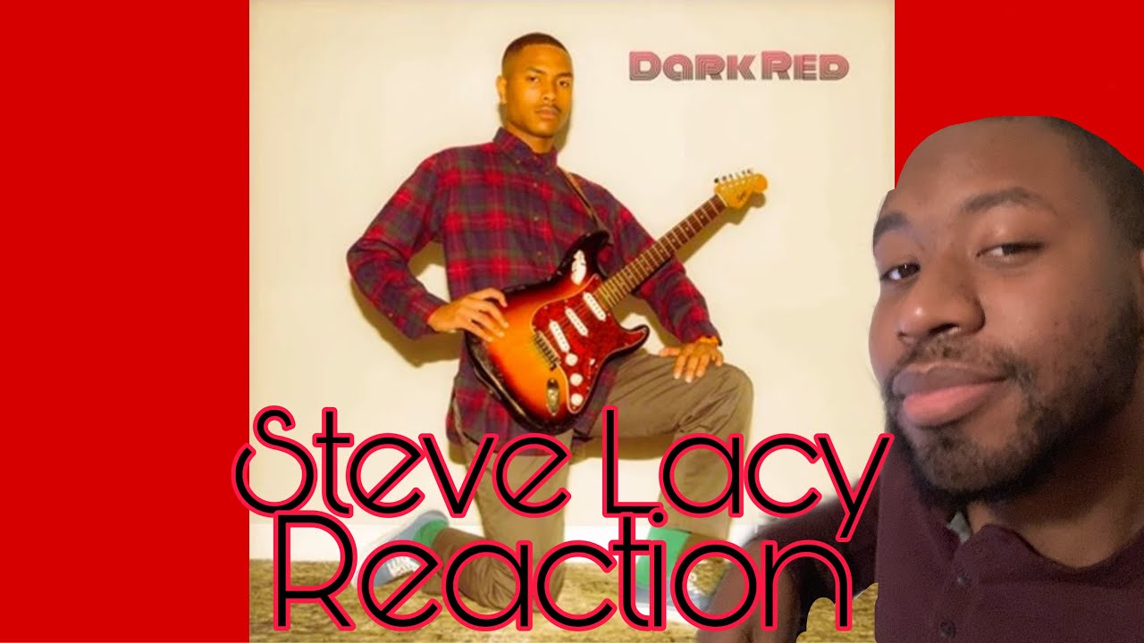 Steve Lacy - RYD / Dark Red Video Reaction - YouTube