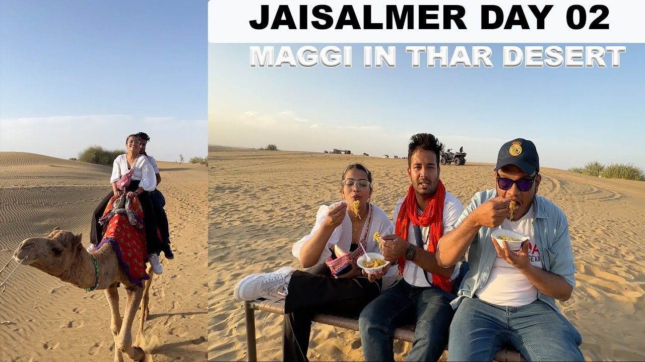 Jaisalmer day 02 Biggest Thar desert Safari and many more things to do ...