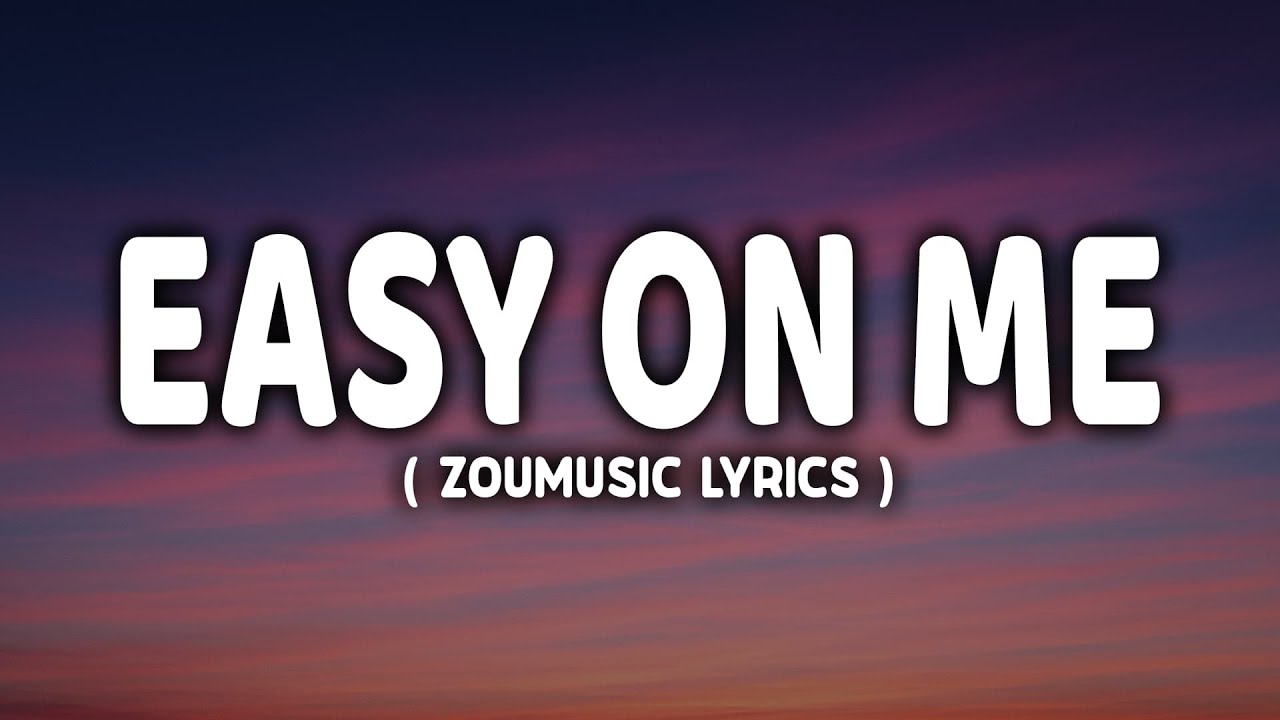 Easy on Me - Zoumusic ( Lyrics ) - YouTube
