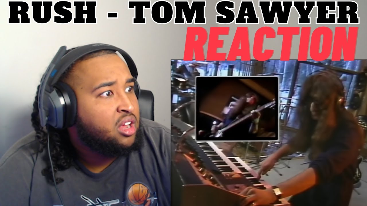 First Time Reacting To RUSH!!! | Rush - Tom Sawyer (Reaction) - YouTube