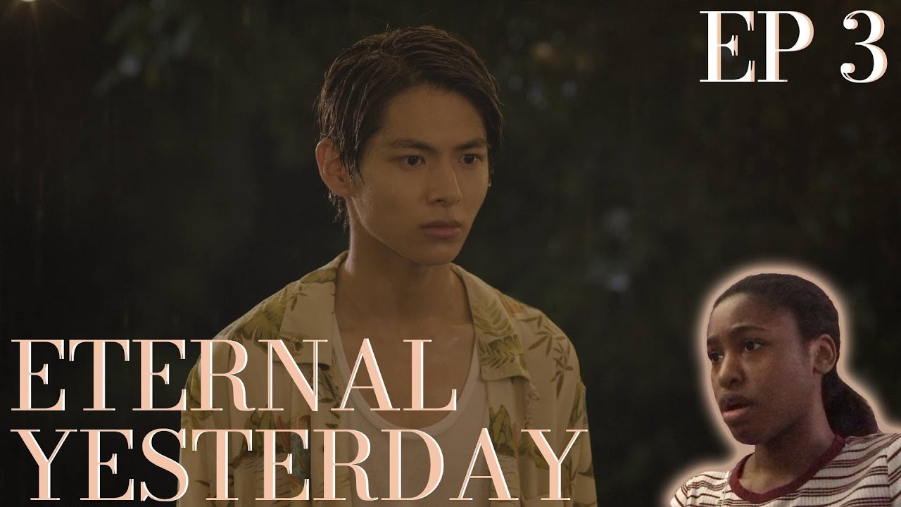 Eternal Yesterday Episode 3 Reaction | Camping!! - YouTube