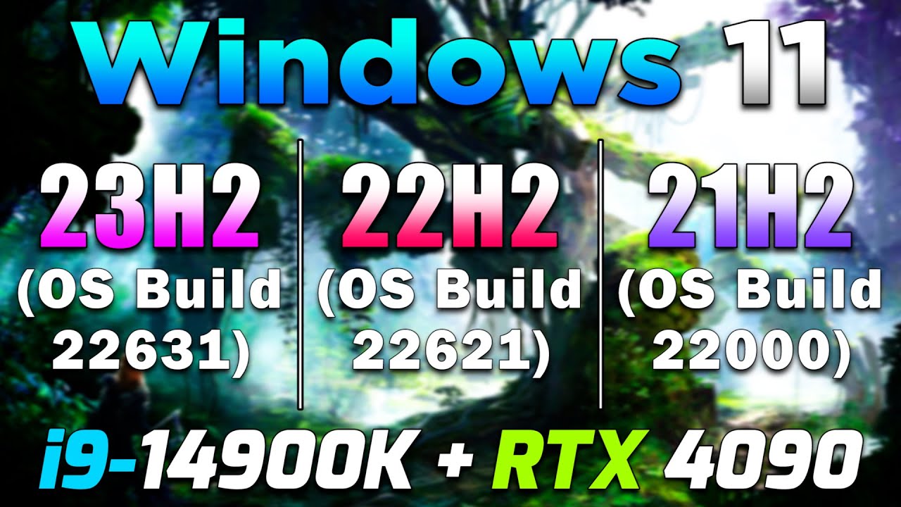 23H2 vs 22H2 vs 21H2 | Windows 11 Versions | Is There Any Improvement ...