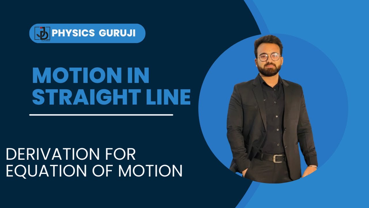 Class 11 chapter 2 || motion in straight line || derivation for ...