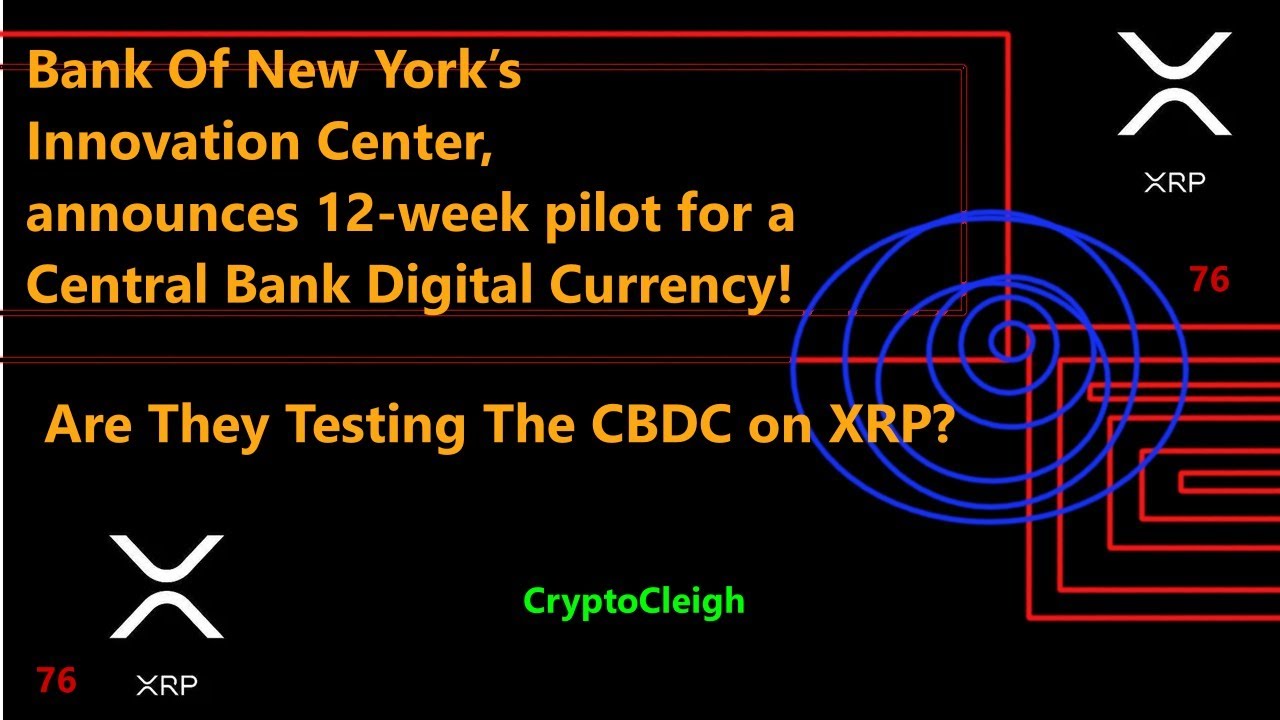 NY FED 12 week pilot and Its Ripple Connections.... - YouTube