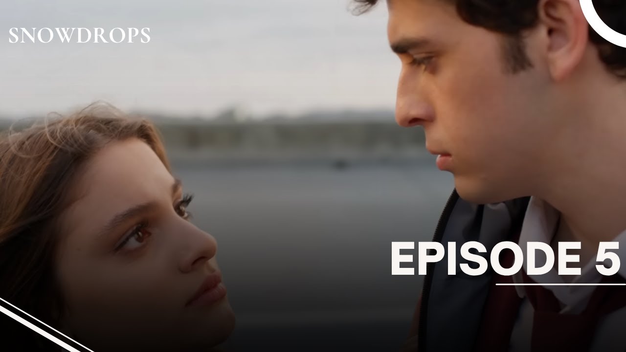 Snowdrops Episode 5 | Kardelenler | FULL HD - YouTube
