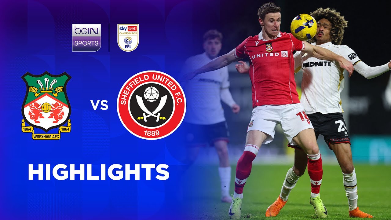 Wrexham v Sheffield United | EFL Championship 25/26 | Match Highlights ...