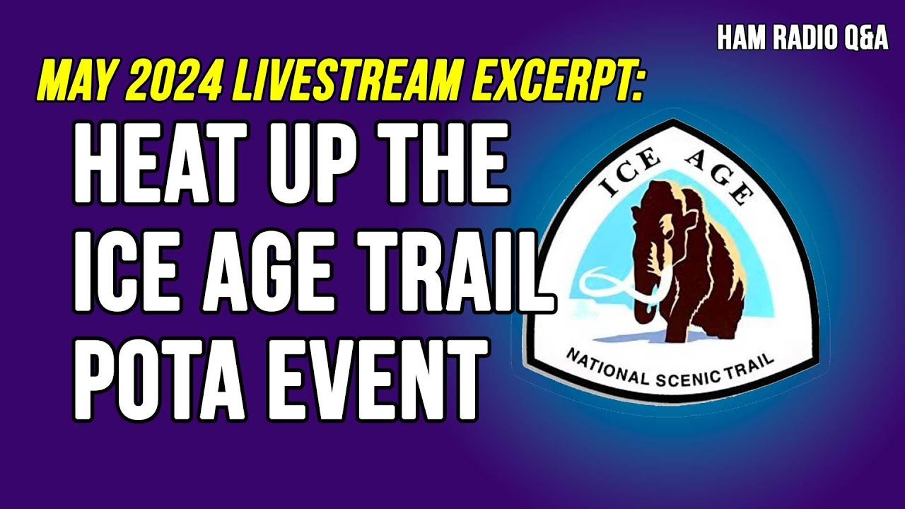 Heat up the Ice Age Trail POTA event May 11, 2024 - YouTube
