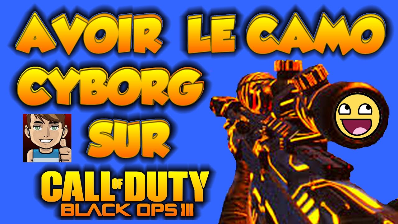 TUTO: AVOIR LE CAMOUFLAGE CYBORG DE BO2 !!! [BLACK OPS 3] - YouTube