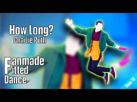 Just Dance 2018 - How Long (Fanmade Full Fitted Dance)