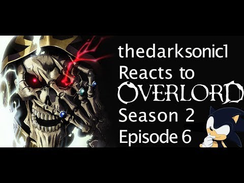Blind Commentary: Overlord Season 2 Episode 6 \