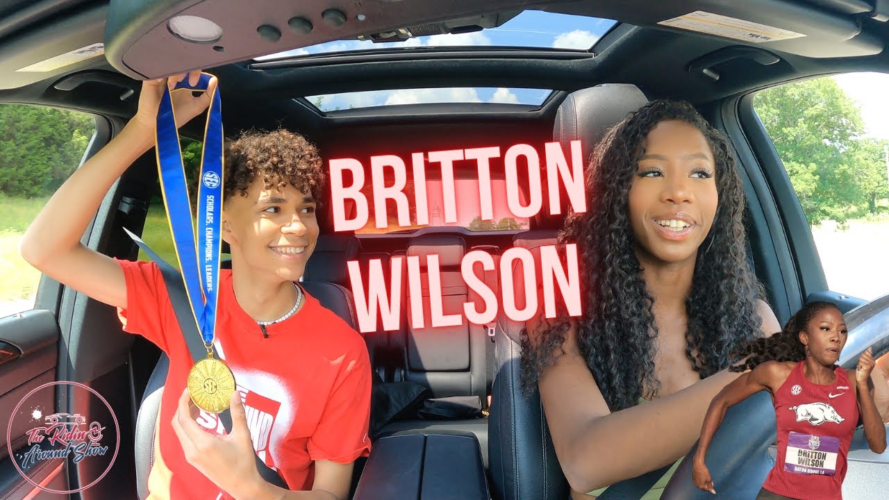 Ridin' Around with Britton Wilson...Talkin' Razorback Track, Gold Medal ...