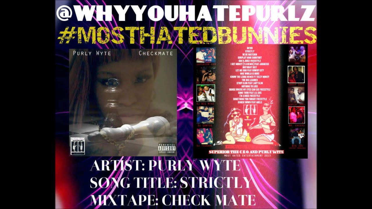 Purly Wyte - Strictly (Most Hated Ent) - YouTube