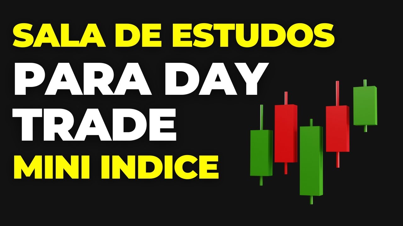 ESTUDO PARA DAY TRADE NO MINI INDICE DA B3 NO MERCADO FINANCEIRO - YouTube