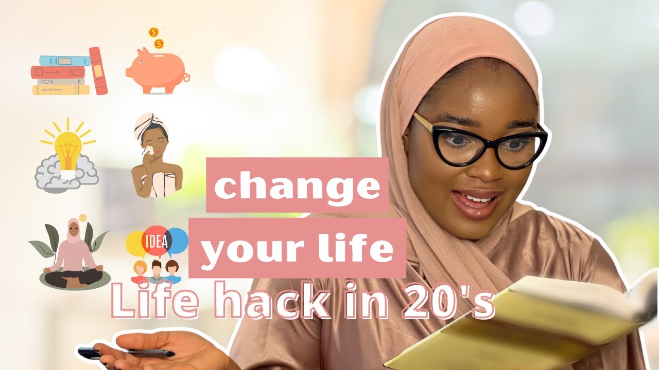 Secrets to an Unbelievable Life in Your 20's! (Life hacks in your 20's ...