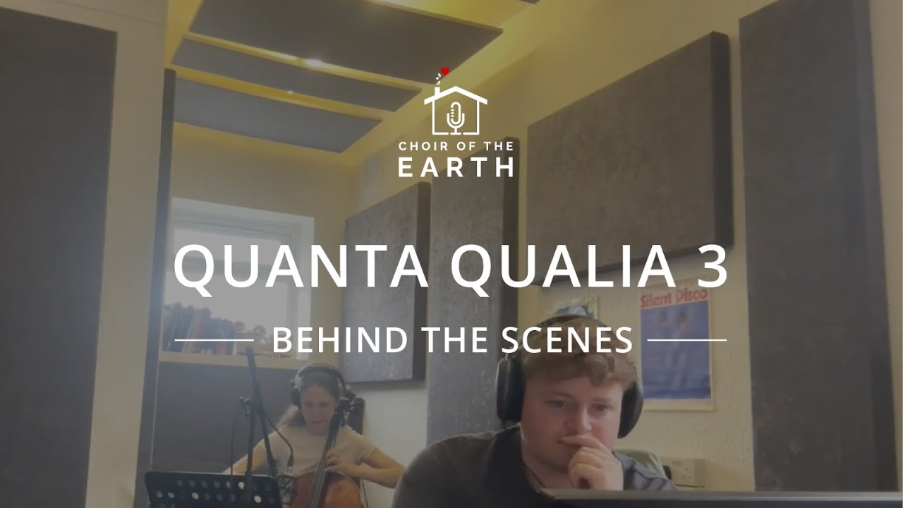 Quanta Qualia 3 - Behind the scenes at the recording studio with Choir ...