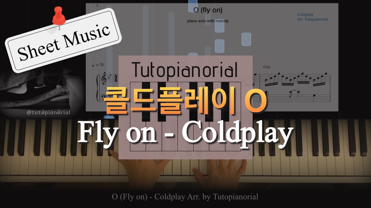 O (Fly on) - Coldplay 🎹 Piano Solo Version (Melody + Accompaniment ...