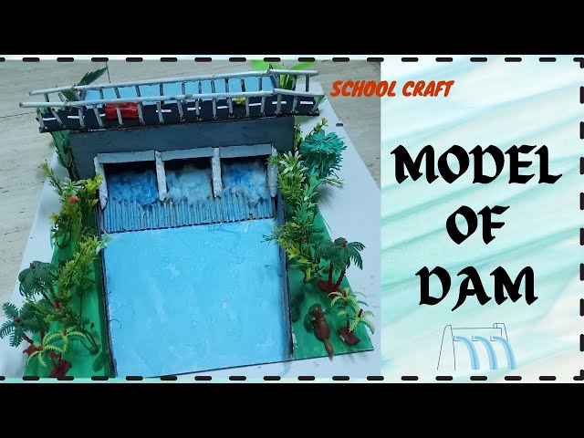 Dam Model For School