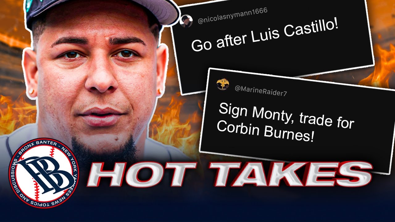 "Yankees Need MONTY & SHANE BIEBER!" - "CORBIN BURNES is Too EXPENSIVE!" - HOT TAKES Ep.5 - YouTube