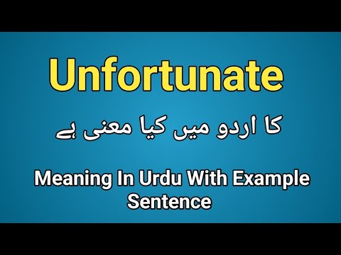 Unfortunate meaning in urdu/hindi |Unfortunate k kia matlab hai - YouTube