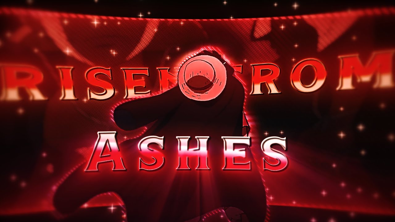 Luffy | Risen From Ashes [EDIT/AMV] - YouTube