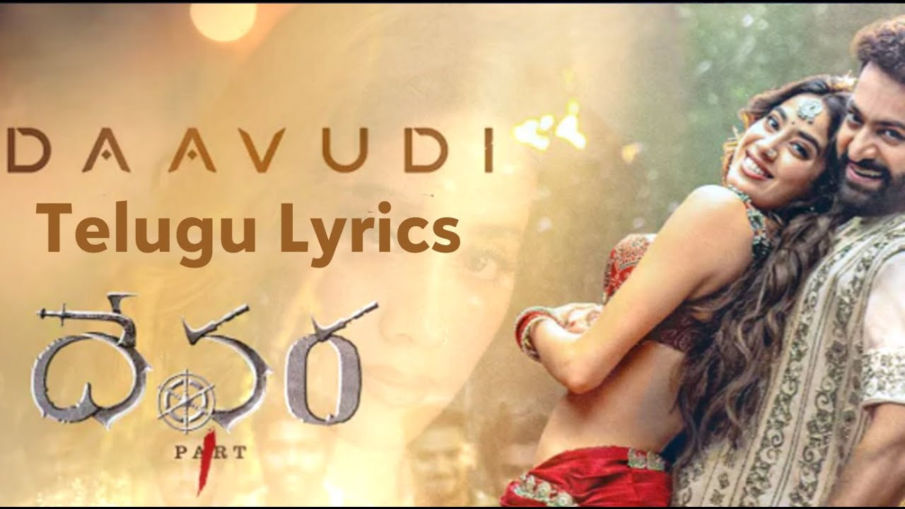 Daavudi Video Song - Telugu Lyrics HD | Devara | NTR | Janhvi Kapoor ...