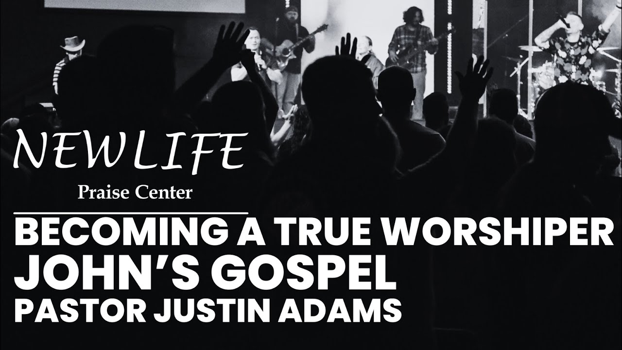 “Becoming a True Worshiper” with Pastor Justin Adams. Part 7 in the ...