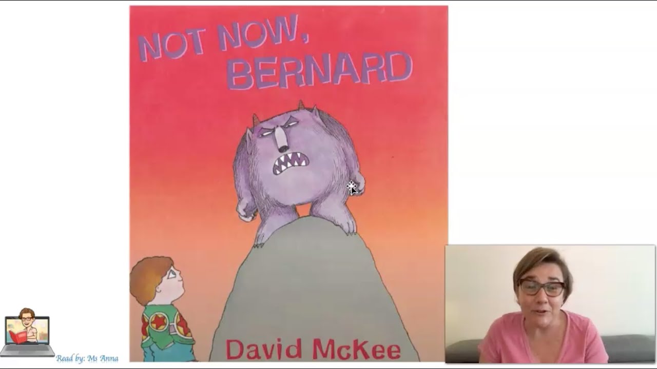 Not now Bernard by David McKee read by Ms Anna - YouTube