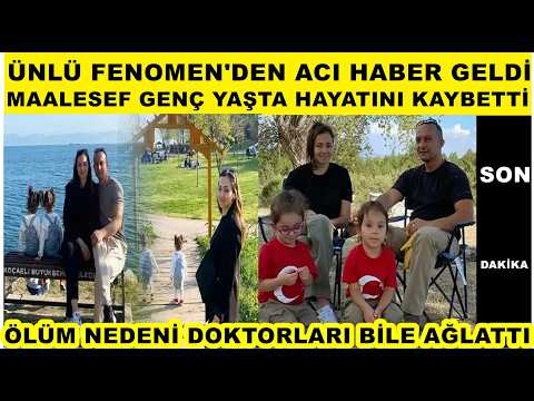 Ünlü fenomen hayatını kaybetti acı haber geldi \
