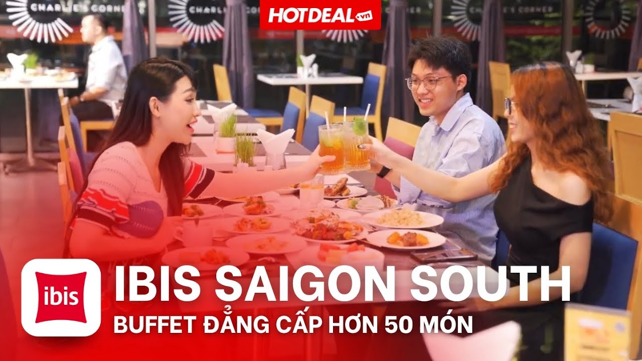 Buffet đẳng cấp hơn 50 món tại Ibis SaiGon South | Hotdeal Hồ Chí Minh - YouTube