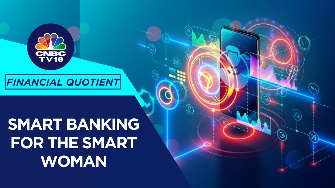 Women & Banking: How Women Can Make Smarter Choices | Financial ...